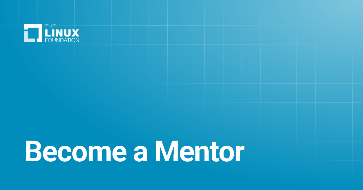 Become a Mentor | Linux Foundation Documentation