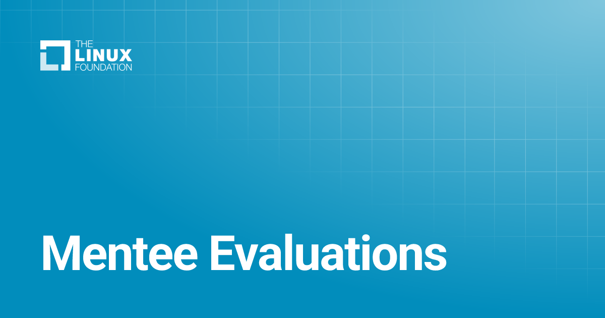 Mentee Evaluations | Linux Foundation Documentation