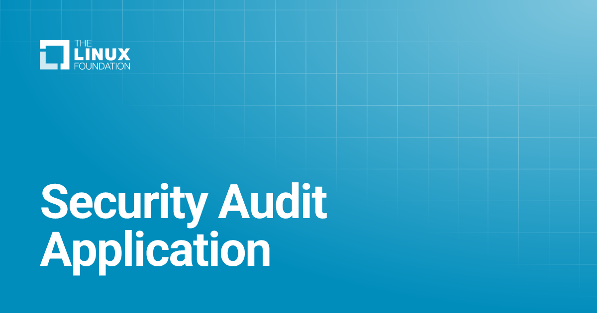 Security Audit Application | Linux Foundation Documentation