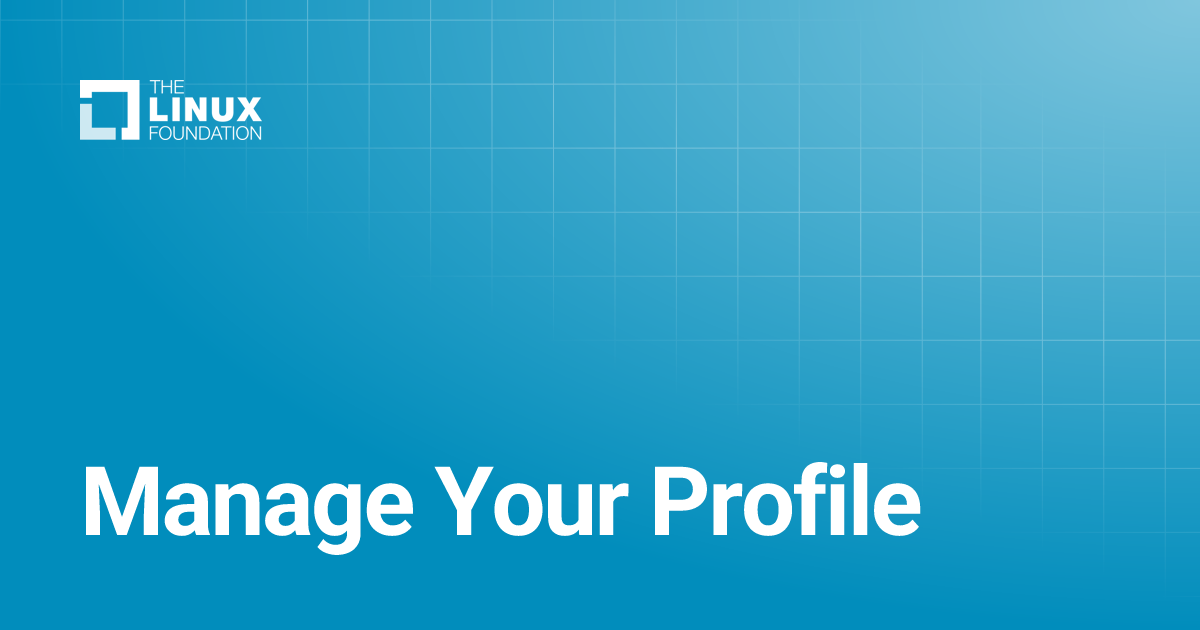 Manage Your Profile | Linux Foundation Documentation