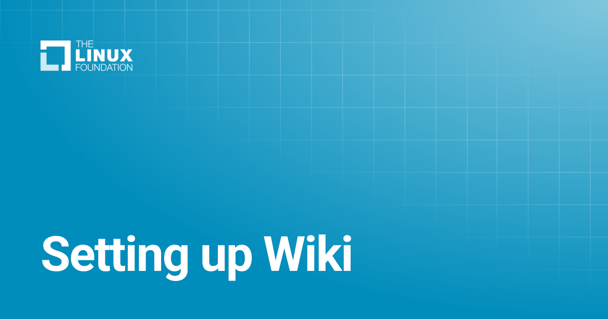 Setting up Wiki | Linux Foundation Documentation