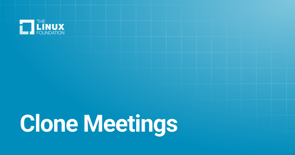 Clone Meetings | Linux Foundation Documentation