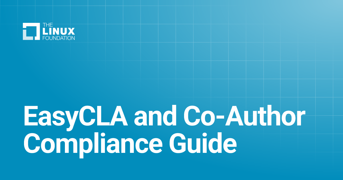 EasyCLA and Co-Author Compliance Guide | Linux Foundation Documentation