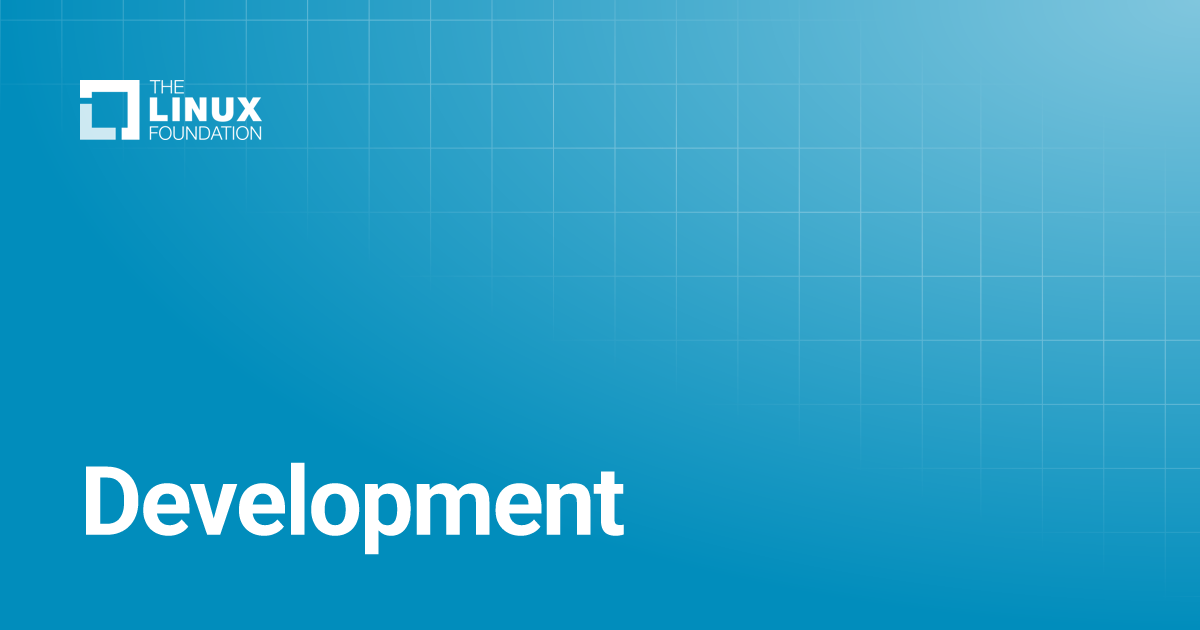 Development | Linux Foundation Documentation