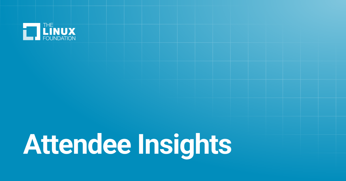 Attendee Insights | Linux Foundation Documentation