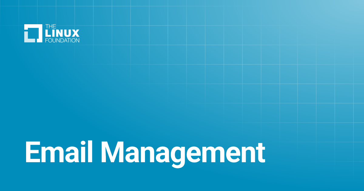 Email Management | Linux Foundation Documentation
