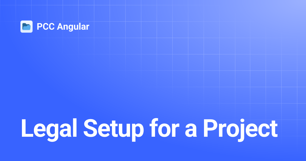 Legal Setup for a Project | PCC Angular