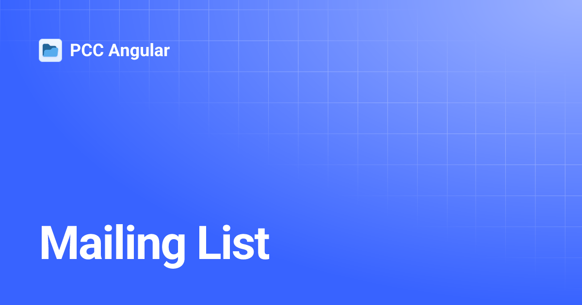 Mailing List | PCC Angular